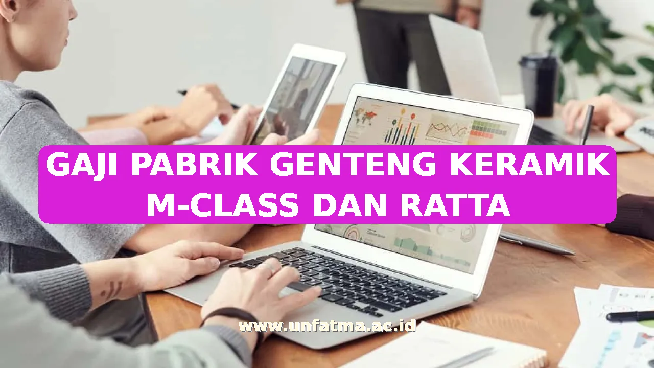 Update Gaji Pabrik Genteng Keramik M-Class dan Ratta Terbaru 2025 ...